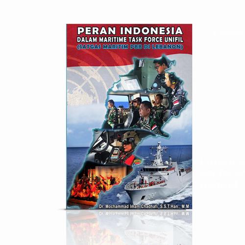 Jual Peran Indonesia dalam Maritime Task Force UNIFIL - Kab. Bantul ...