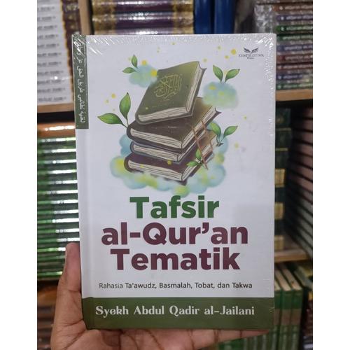 Jual Buku Tafsir Al Quran Tematik oleh Syekh Abdul Qadir Al-Jailani - Kota Bandung - Khimora ...