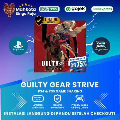 Promo Guilty Gear Strive- PS4 - PS5 - Digital Sharing - Jakarta Utara - Mahkota Singa Raja ...