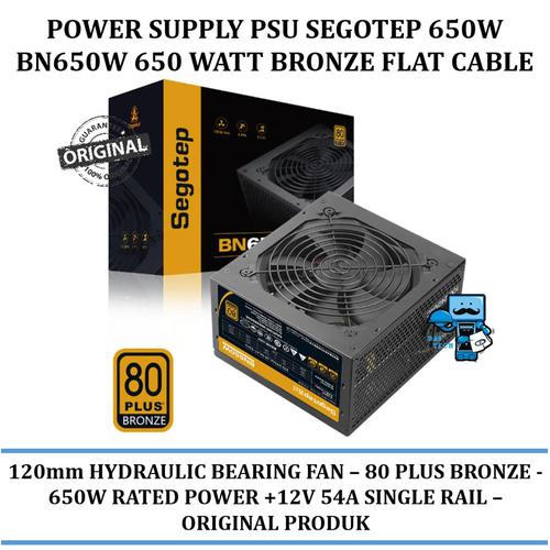 Promo Power Supply PSU Segotep 650W BN650W 650 watt BRONZE Flat Cable ...