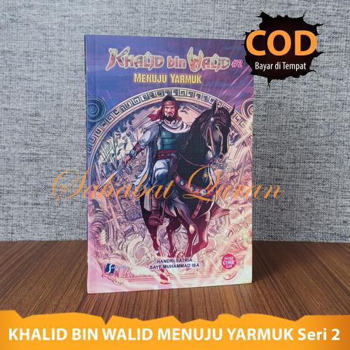 Jual Komik Pedang Allah Khalid bin Walid Menuju Yarmuk Seri 02 Al-Kautsar - Jakarta Pusat ...