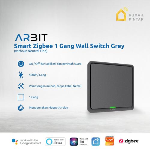 Jual ARBIT – Smart Zigbee 1 Gang Switch without Neutral Line - Abu-abu ...