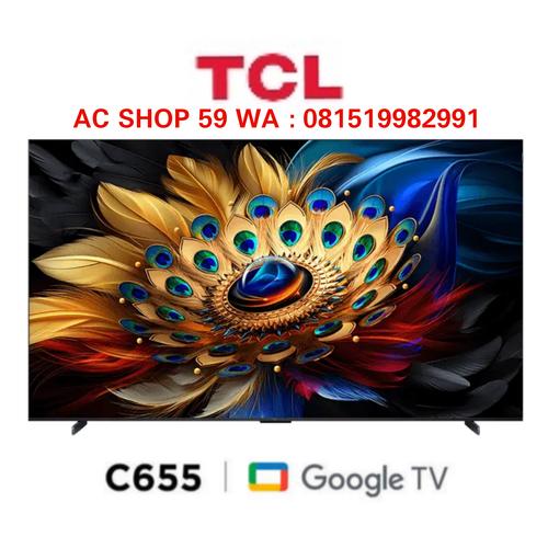 Jual TCL 65C655 Qled Pro 4K UHD Smart Android Google TV 65 Inch C655 ...