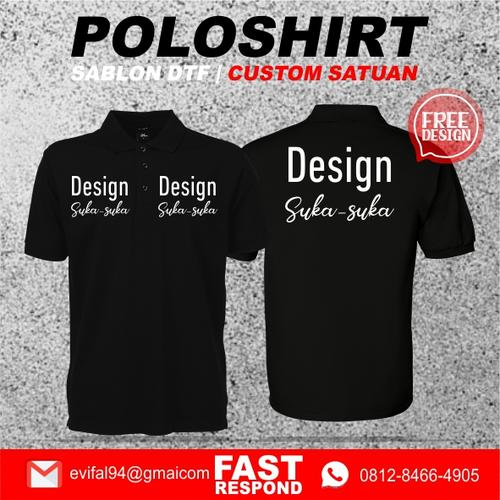 Jual Polo Shirt Custom Design Logo Sendiri | printed DTF Satuan 1 hari ...
