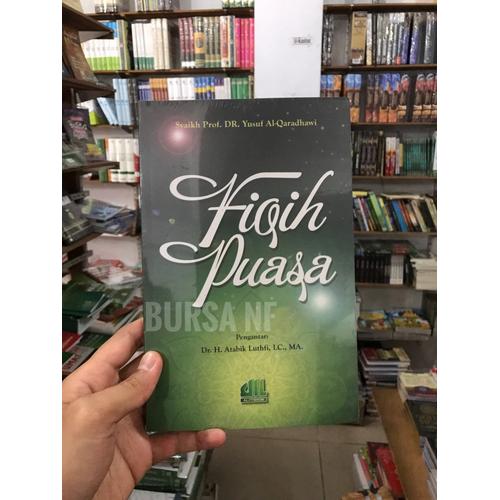 Jual Buku Fiqih Puasa Fiqh FIkih Yusuf Al Qaradhawi /AlItisham ORIGINAL - Kota Bandung - Mitra ...
