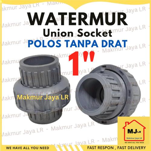 Jual Watermur 1" 1 inch TANPA DRAT Union Socket Watermor Water Moor PVC ...