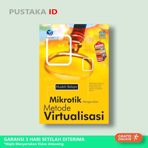 Jual Buku Mudah Belajar Mikrotik Menggunakan Metode Virtualisasi - Kota ...