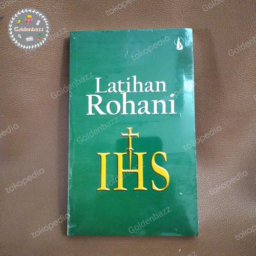 Jual Latihan Rohani Ignatius - 5 Latihan Rohani IHS - Kab. Tangerang ...