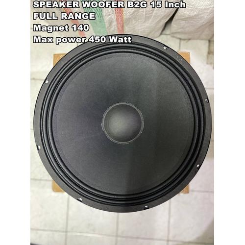 Jual SPEAKER WOOFER B2G 15 inch 15inch 15" FULL RANGE 450 Watt ORIGINAL ...