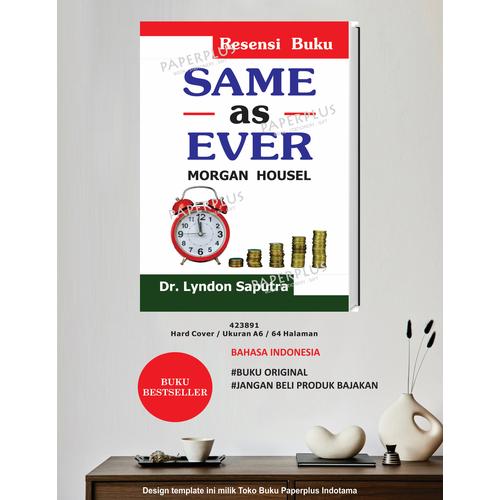 Jual Buku Same as Ever by Morgan Housel / Resensi Buku Inspirasi / HC ...