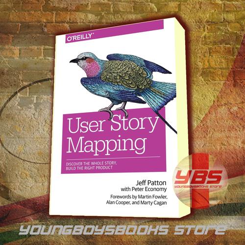 Jual User Story Mapping Discover the Whole Story, Build the Right ...