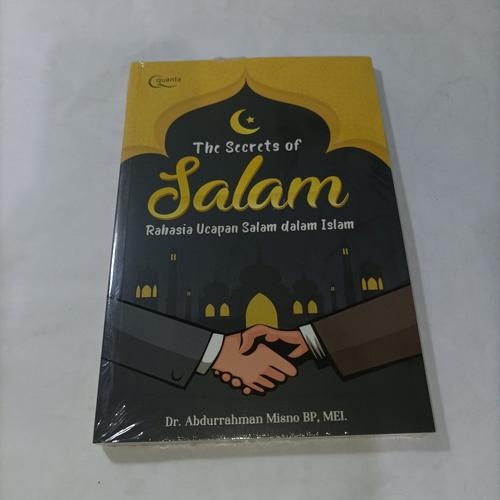 Jual buku the secrets of salam rahasia Ucapan salam dalam Islam - Kota ...