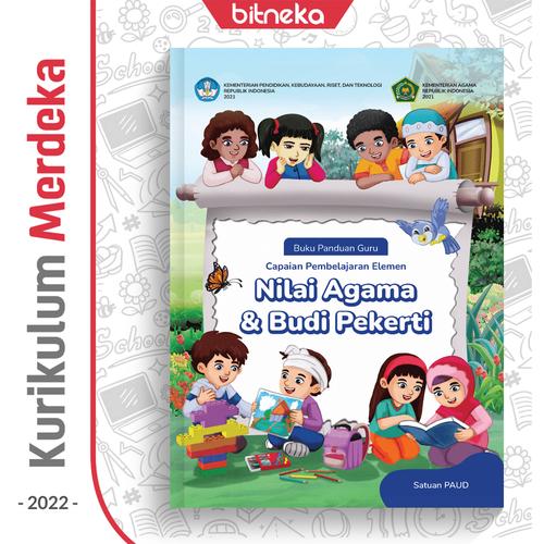 Jual Buku Panduan Guru PAUD Nilai Agama dan Budi Pekerti Kurikulum Merdeka - Kab. Sidoarjo ...