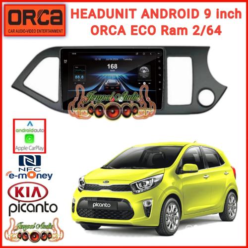 Jual Head Unit Android ORCA ECO 9 Inch OEM KIA Picanto 2011-2014 Soket ...