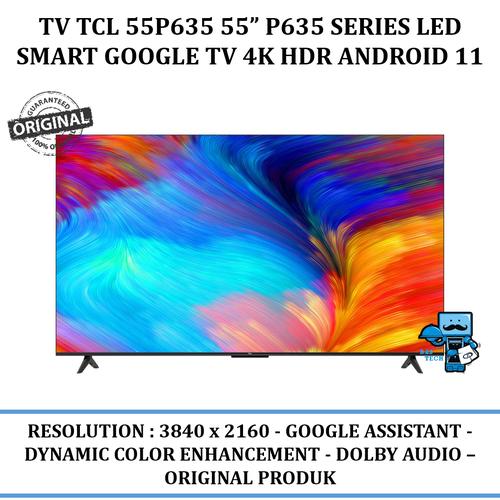 Jual TV TCL 55P635 55” P635 Series LED Smart Google TV 4K HDR Android ...