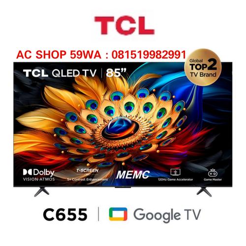 Jual TCL 85C655 Qled Pro 4K UHD Smart Android Google TV 85 Inch C655 ...