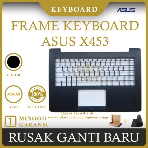 Jual FRAME KEYBOARD LAPTOP ASUS X453 Set Breaket ORIGINAL - Kota Bekasi ...
