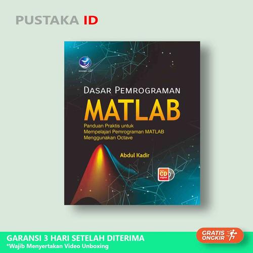 Promo Dasar Pemrograman Matlab, Panduan Praktis Untuk Mempelajari Pemrograma - Kota Tangerang ...