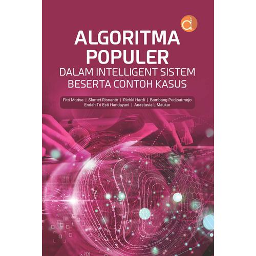 Jual Buku Algoritma Populer dalam Intelligent Sistem - Buku Teknik ...