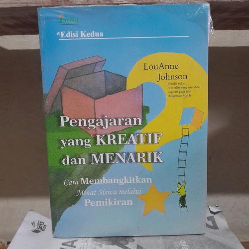 Jual PENGAJARAN YANG KREATIF DAN MENARIK EDISI KEDUA - LOUANNE ...