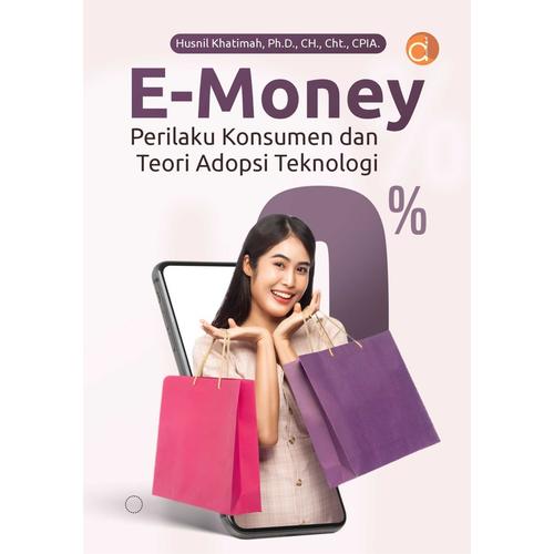 Jual Buku E-Money, Perilaku Konsumen dan Teori Adopsi - BUKU EKONOMI ...