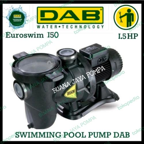 Jual MESIN POMPA KOLAM RENANG DAB EUROSIM 150 M 1,5 Hp ORIGINAL ITALY ...