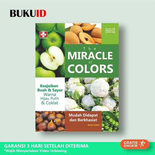 Jual Buku The Miracle Of Colors, Keajaiban Buah Dan Sayur Warna Hijau ...