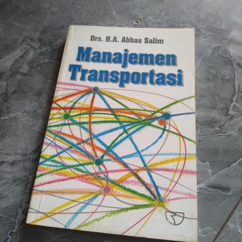 Jual MANAJEMEN TRANSPORTASI-DRS HA ABBAS SALIM-D2 - Kota Tangerang ...