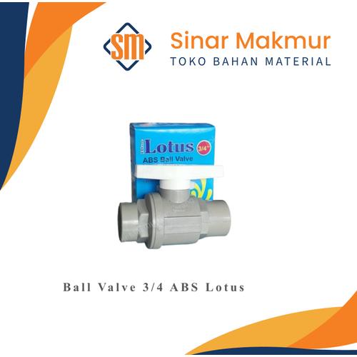 Jual Stop Kran 3/4 ABS Lotus / Ball Valve - Kab. Tangerang - Sinar ...