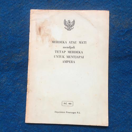 Jual Pidato Soeharto - MERDEKA ATAU MATI MENDJADI TETAP MERDEKA UNTUK ...