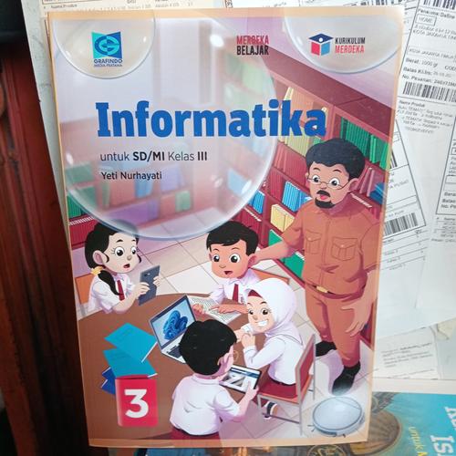 Jual Informatika Kelas 3 SD Kurikulum Merdeka Grafindo - Jakarta Utara ...