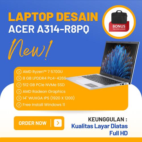 Promo Laptop Desain Acer Aspire 3 A314-42P-R8PQ - AMD Ryzen 7 5700U ...