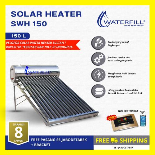 Jual SOLAR WATER HEATER WATERFILL SWH 150 LITER GARANSI RESMI FREE ...