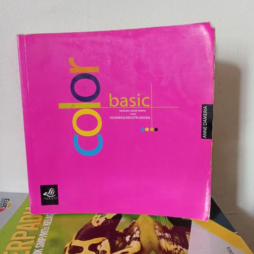 Jual COLOR BASIC PANDUAN DASAR WARNA UNTUK DESAINER & INDUSTRI GRAFIKA ...