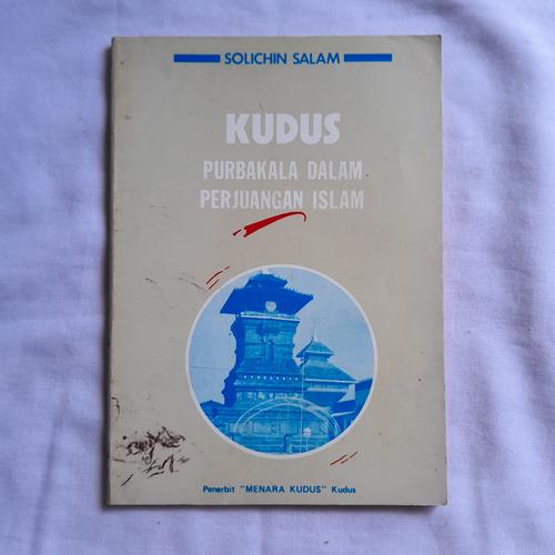 Jual Kudus Purbakala Dalam Perjuangan Islam - Kota Bandung - Celik ...