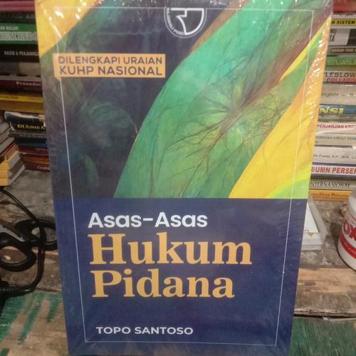 Jual ASAS -ASAS HUKUM PIDANA DILENGKAPI URAIAN KUHP NASIONAL ORIGINAL - Jakarta Pusat - YENICHA ...