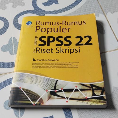 Jual RUMUS RUMUS DALAM SPSS 22 RISET SKRIPSI - Kab. Bekasi - Gemilang ...