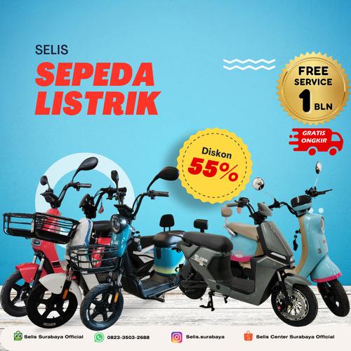 Promo Selis Sepeda Listrik Kenari Anyer Komodo Rinjani Sanur Murai ...