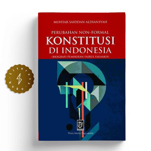 Jual Buku Perubahan Non-Formal Konstitusi Di Indonesia Biografi ...