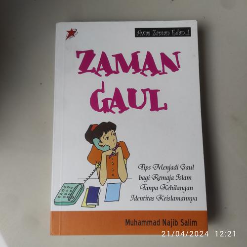 Jual Buku ZAMAN GAUL oleh Muhammad Najib Salim - Kab. Lebak - serba serbi ok shop | Tokopedia