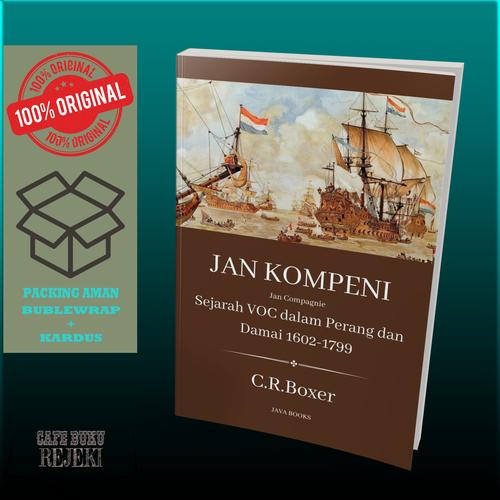 Jual Buku Jan Kompeni : Sejarah VOC dalam Perang dan Damai 1602-1799 ...