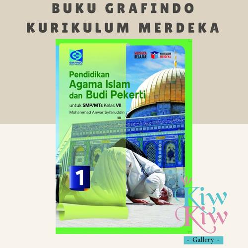 Jual Buku Pendidikan Agama Islam dan Budi Pekerti Kelas 7 SMP/MTS Kurikulum Merdeka - GRAFINDO ...