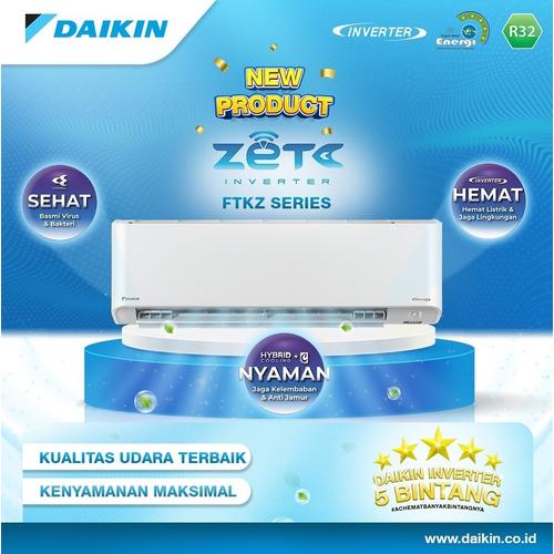 Promo AC Daikin Zeta Inverter 2.5PK Type FTKZ60XVM4 Cicil 0% 3x - Kota ...