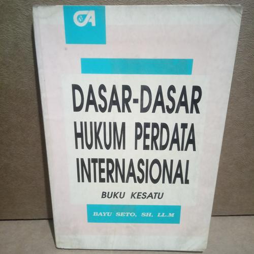 Jual Buku Original DASAR DASAR HUKUM PERDATA INTERNASIONAL - BAYU SETO SH L - Jakarta Selatan ...