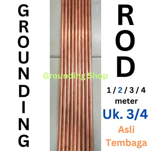 Jual Grounding Rod 3/4 x 2 Meter / Stik Copper Rod 3/4 Asli Tembaga ...