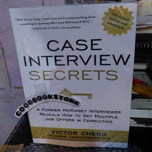 Jual Buku Case Interview Secrets: A Former McKinsey Interviewer Reveals How - Jakarta Barat ...