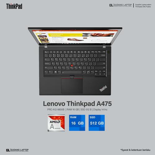 Jual LAPTOP LENOVO THINKPAD A475 A12-9800B RAM 16 GB SSD 512 GB 14 INC FHD - RAM 8/256 GB - Kota ...