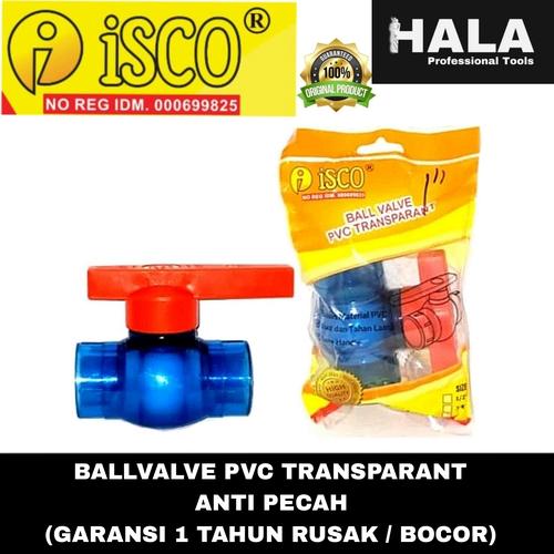 Jual ISCO - BALLVALVE / STOP KRAN TRANSPARANT 1" (ANTI PECAH / GARANSI ...