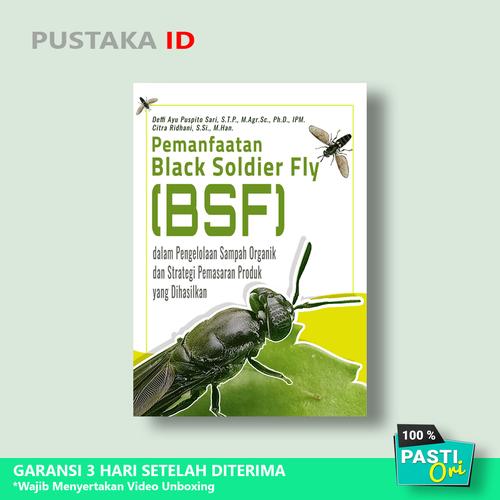 Jual Pemanfaatan Black Soldier Fly (BSF) dalam Pengelolaan Sampah ...