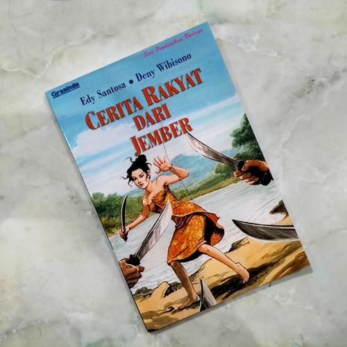 Jual Buku Cerita Rakyat dari Jember, Illustrator Gerdi WK - Kota ...